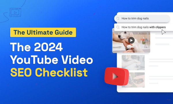 The 2024 YouTube Video SEO Checklist | Flixier