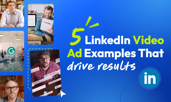15 LinkedIn Video Ad Examples That Drive Results | Flixier