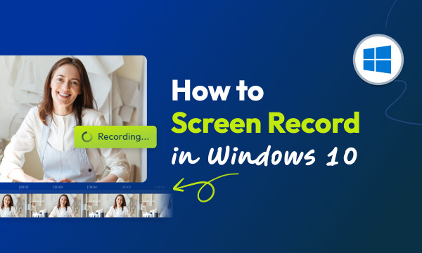 How to Screen Record on Windows 10? | Flixier