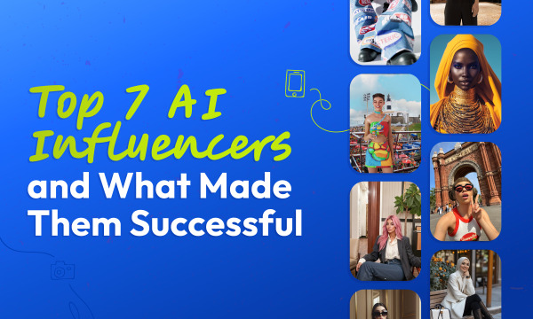 Top 7 AI Influencers and What Made Them Successful | Flixier